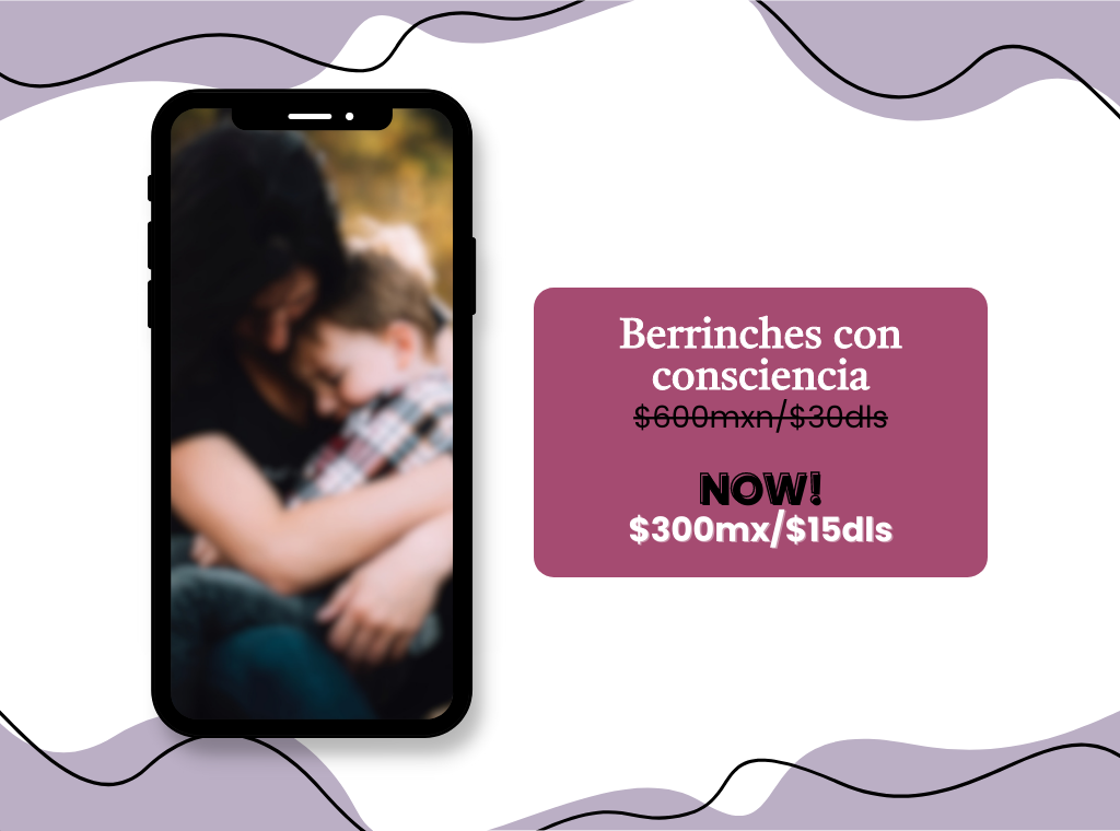 Berrinches con Conciencia – Crianza Consciente